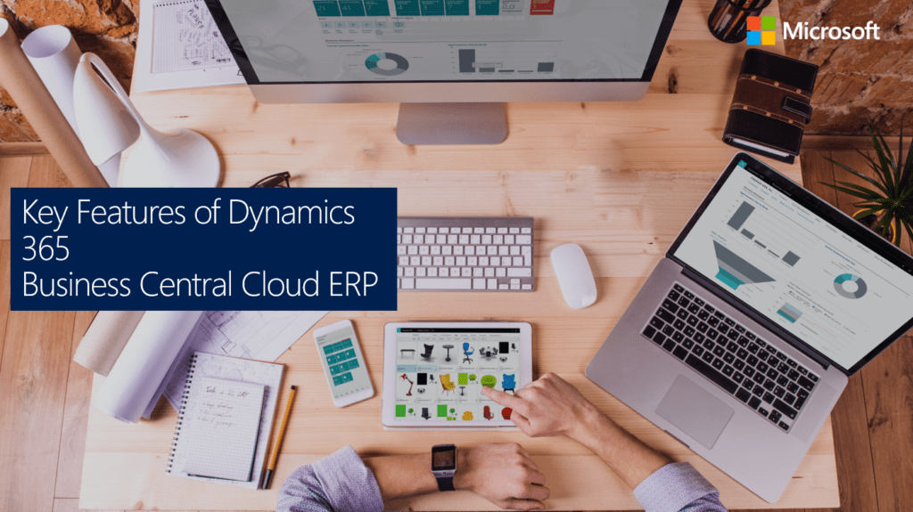 Key Features of Dynamics 365 Business Central Cloud ERP - VOX ISM